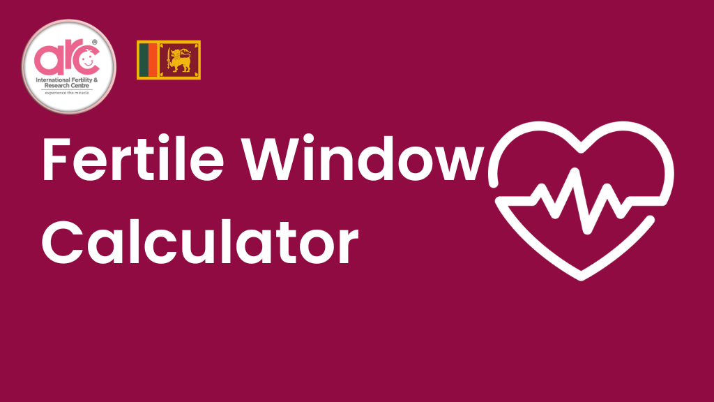 Fertile Window Calculator | Find Your Most Fertile Days